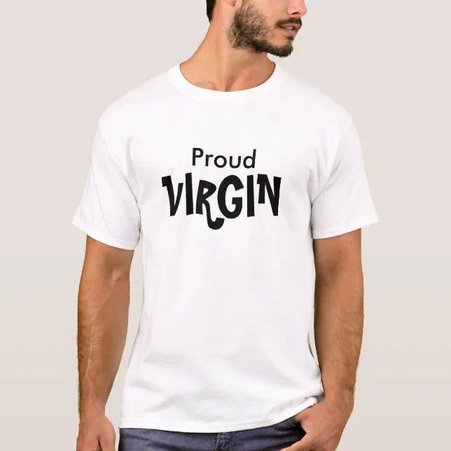 Proud Virgin Shirt | Zazzle