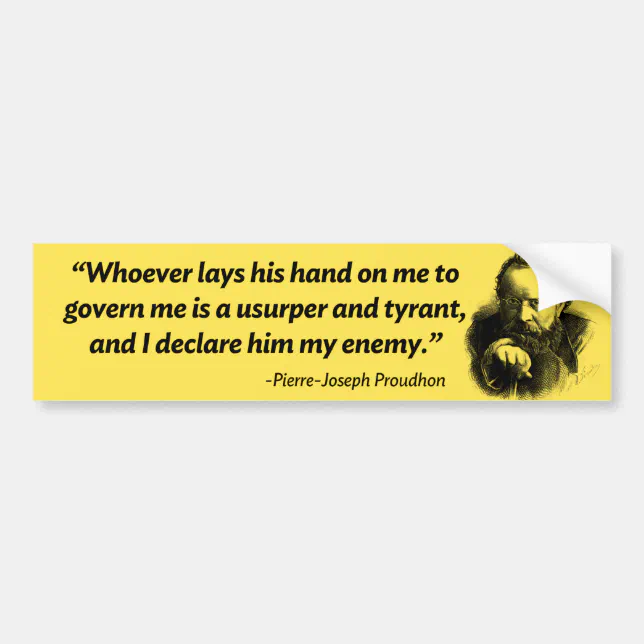 Proudhon Tyrant Bumper Sticker | Zazzle