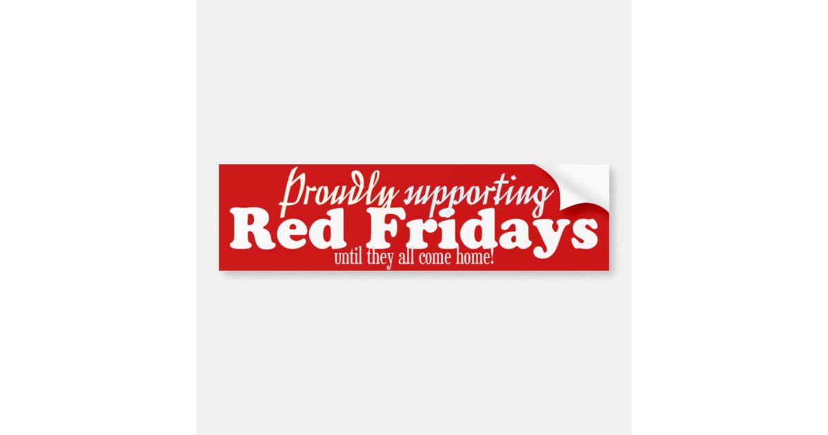 Proudly Supporting Red Fridays bumper Sticker | Zazzle