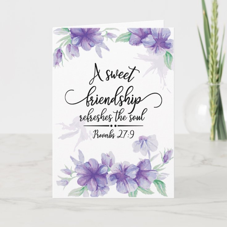 Proverbs 27:9 Sweet Friendship Refreshes the Soul Card | Zazzle