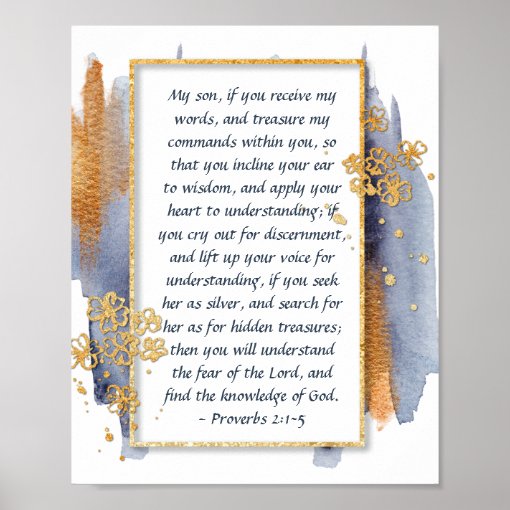 Proverbs 2:1-5 My son, If you receive my words Poster | Zazzle