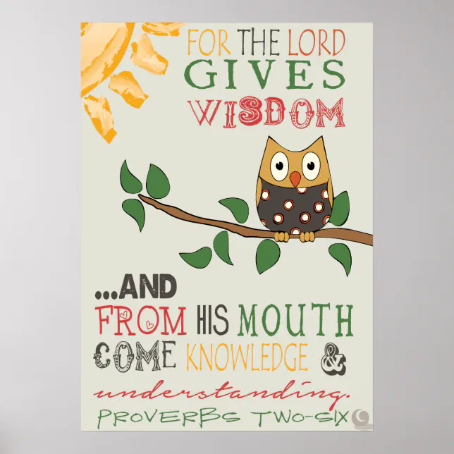 Proverbs 2:6 Poster | Zazzle
