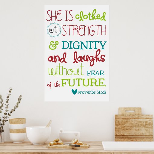Proverbs 31:25 poster | Zazzle