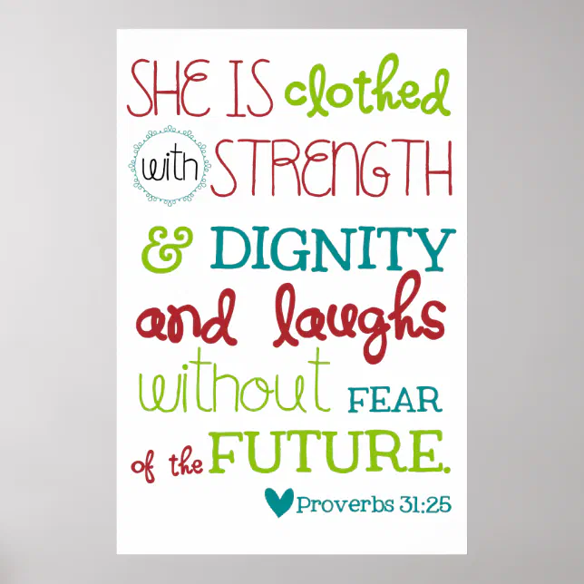 Proverbs 31:25 poster | Zazzle