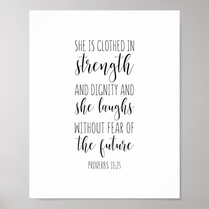 Proverbs 31:25, She Is Clothed In Strength Poster | Zazzle.com