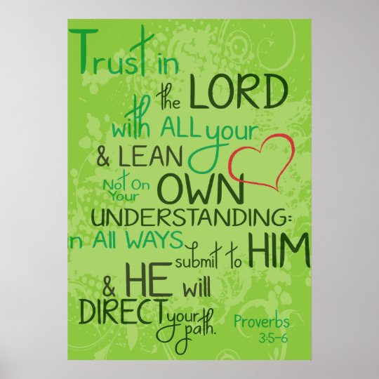 Proverbs 3:5-6 poster | Zazzle.com