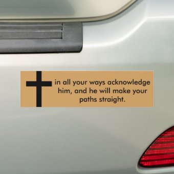 Proverbs 3:6 Bible Verse Bumper Sticker | Zazzle