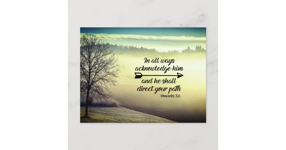 Proverbs 3:6 He shall direct your path Bible Verse Postcard | Zazzle