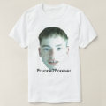Pruane2Forever Shirt! T-Shirt | Zazzle