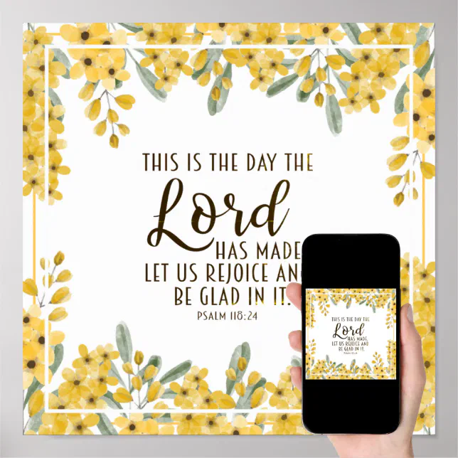 Psalm 118:24 This is the Day the Lord has Made Poster | Zazzle