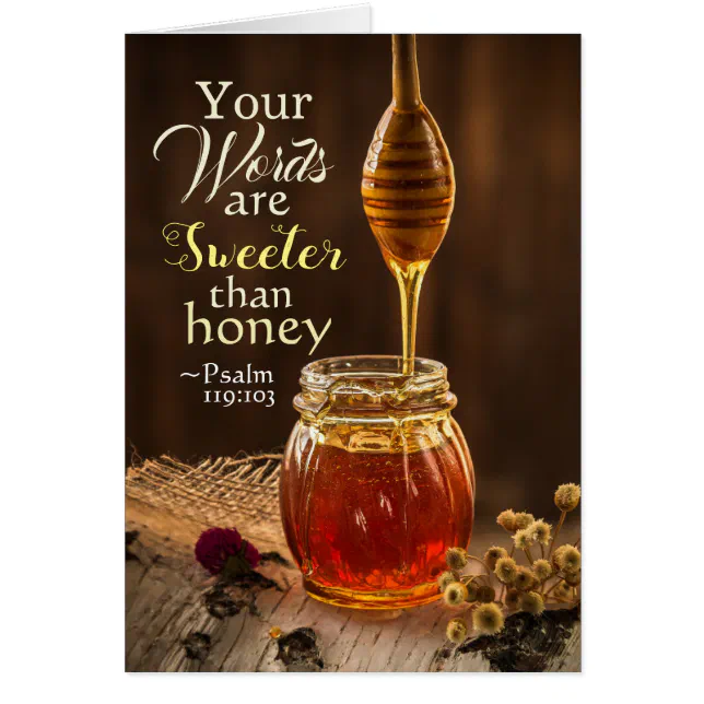 Psalm 119:103 Your Words are Sweeter than Honey | Zazzle