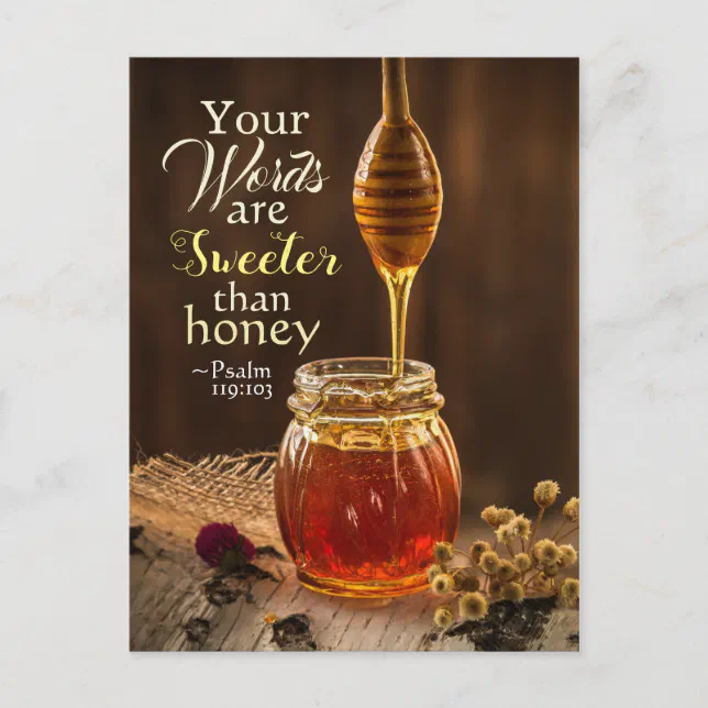Psalm 119:103 Your Words are Sweeter than Honey Postcard | Zazzle