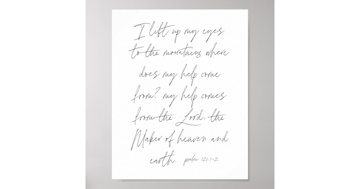 Psalm 121:1-2 Script Poster | Zazzle