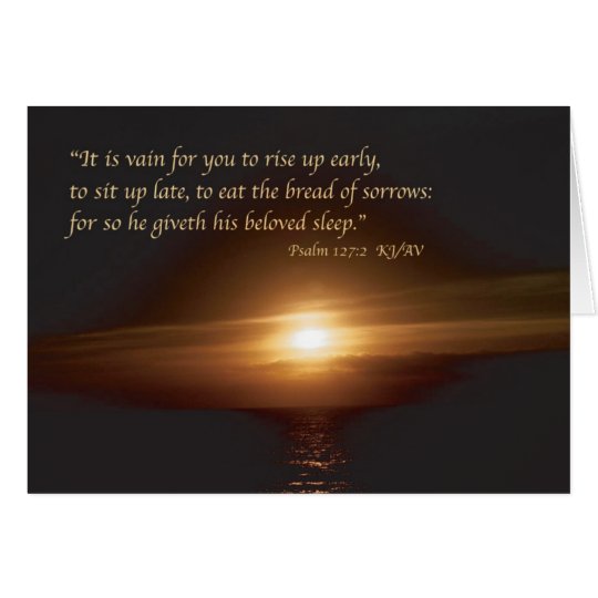 Psalm 127:2 Card | Zazzle.com
