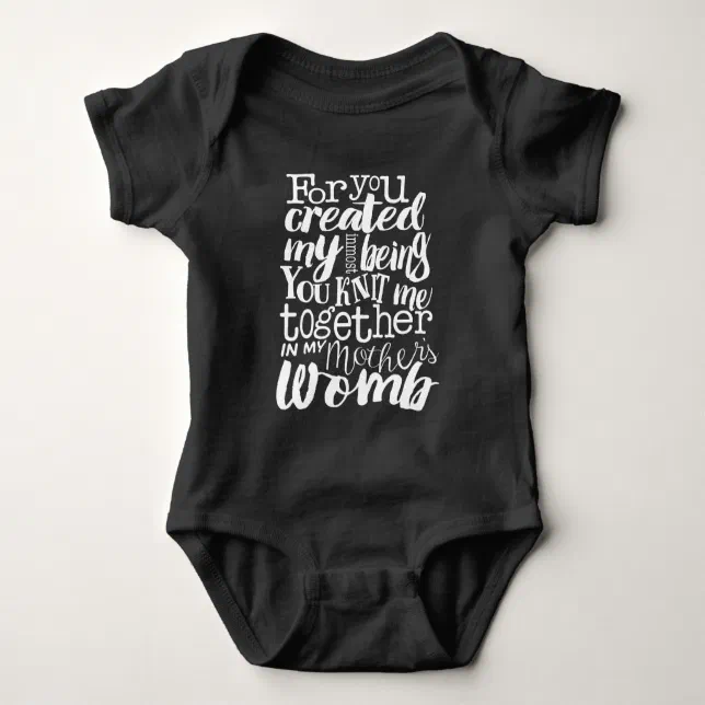 Psalm 139:13 For you created my inmost being Baby Bodysuit | Zazzle