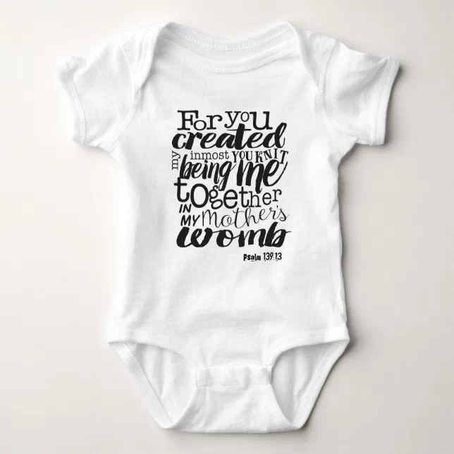 Psalm 139:13 For you created my inmost being Baby Bodysuit | Zazzle