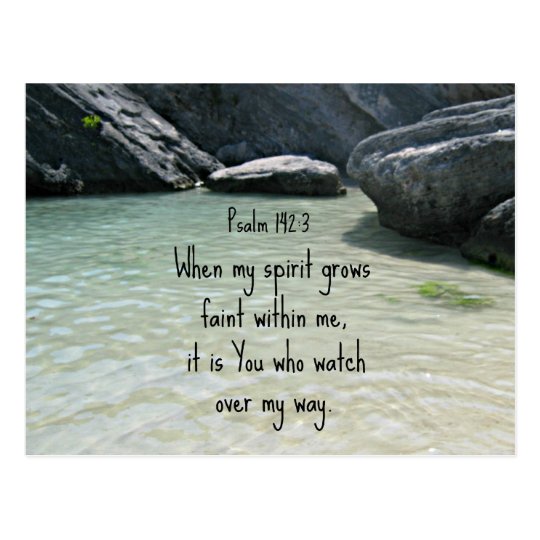 Psalm 142:3 When my spirit grows faint.... Postcard | Zazzle.com