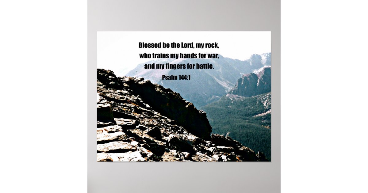 Psalm 144:1 Blessed be the Lord... Poster | Zazzle