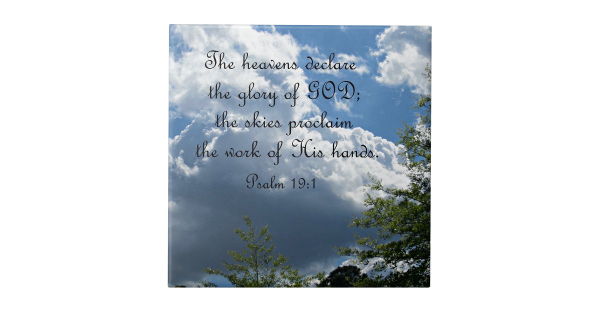 Psalm 19:1 The heavens declare the glory of God Tile | Zazzle