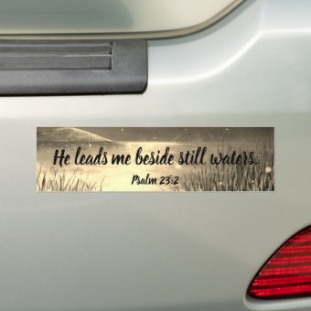 Psalm 23:2 Christian Scripture Bumper Sticker | Zazzle