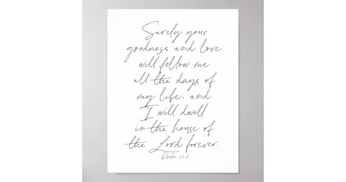 Psalm 23:6 Script Poster | Zazzle