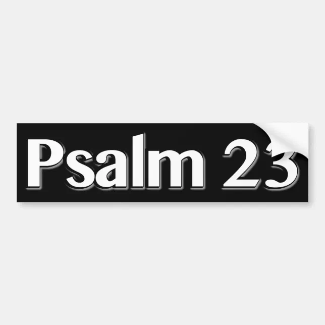 Psalm 23 Christian Bumper Sticker | Zazzle