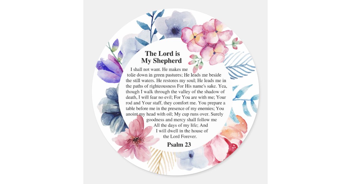 Psalm 23 NKJV The Lord is My Shepherd Classic Round Sticker | Zazzle