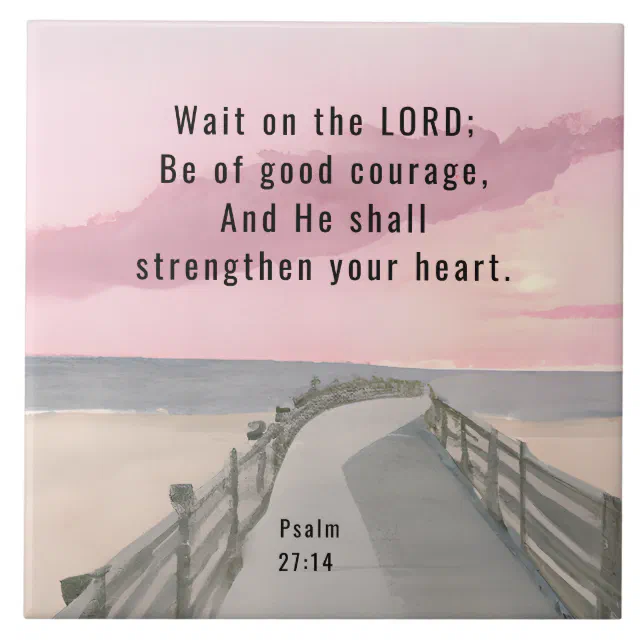 Psalm 27:14 Wait on the Lord Bible Verse Ocean Ceramic Tile | Zazzle