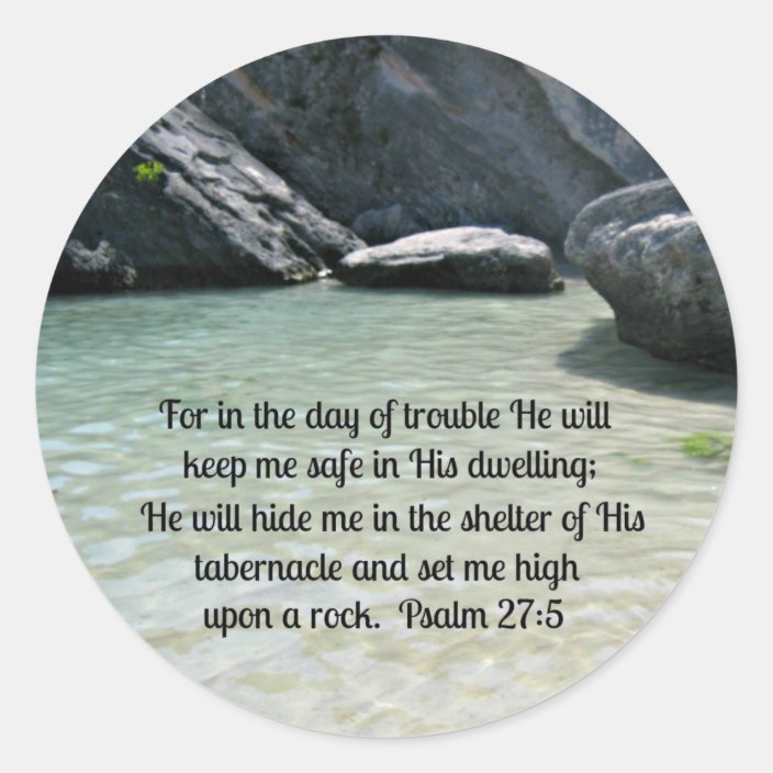 Psalm 27:5 classic round sticker | Zazzle.com