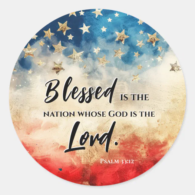 Psalm 3312 Blessed Is The Nation Usa Flag Bible Classic Round Sticker Zazzle