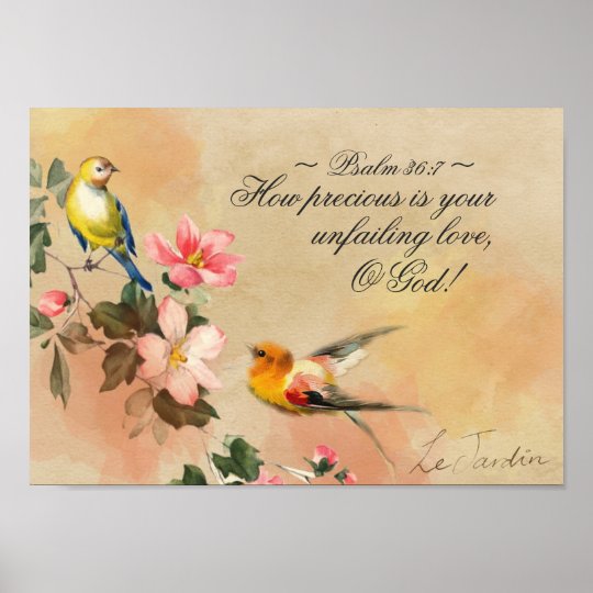 Psalm 36:7 How precious is your unfailing love Poster | Zazzle.com