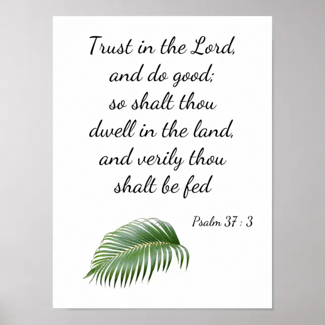 Psalm 37 - 3 poster | Zazzle