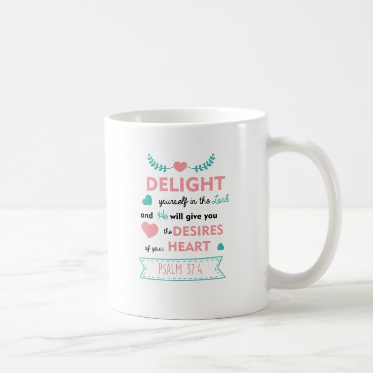 Psalm 37:4 Bible Verse Christian Coffee Mug | Zazzle