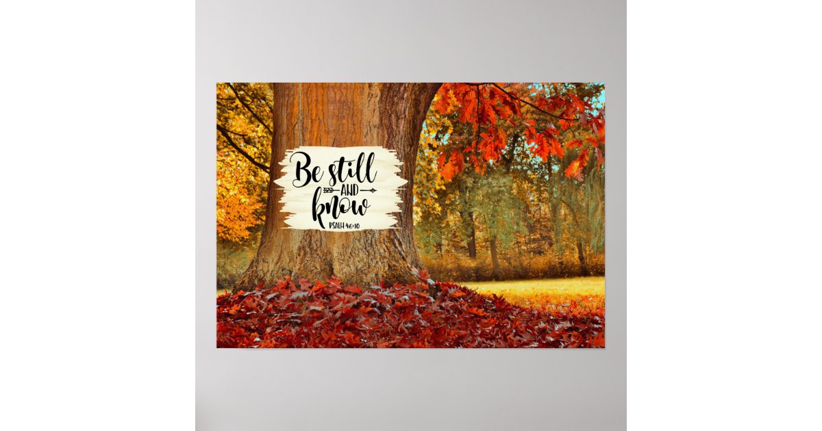 Psalm 46:10 Be Still and Know, Autumn Tree Poster | Zazzle