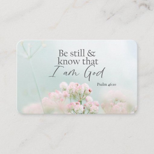 Psalm 46:10 Be still and know I Am God Bible Verse Business Card | Zazzle