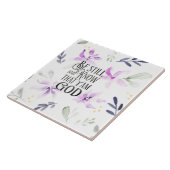 Psalm 46:10 Be Still and Know that I Am GOD Ceramic Tile | Zazzle