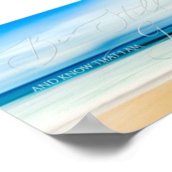 Psalm 46 10, Be Still Beach, Calm Ocean Poster | Zazzle