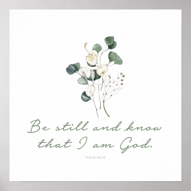 Psalm 46:10, Bible Verse Print, Be Still Poster | Zazzle