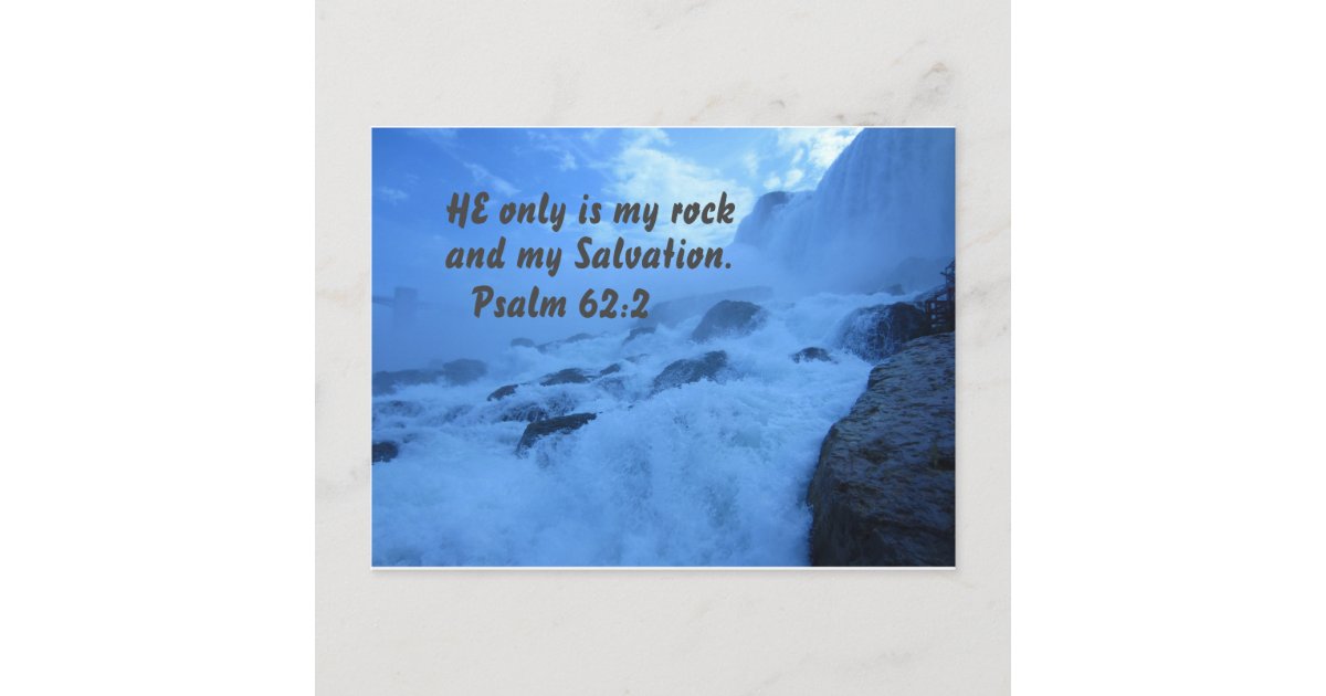 Psalm 62:2 He only is my rock and my salvation. Postcard | Zazzle