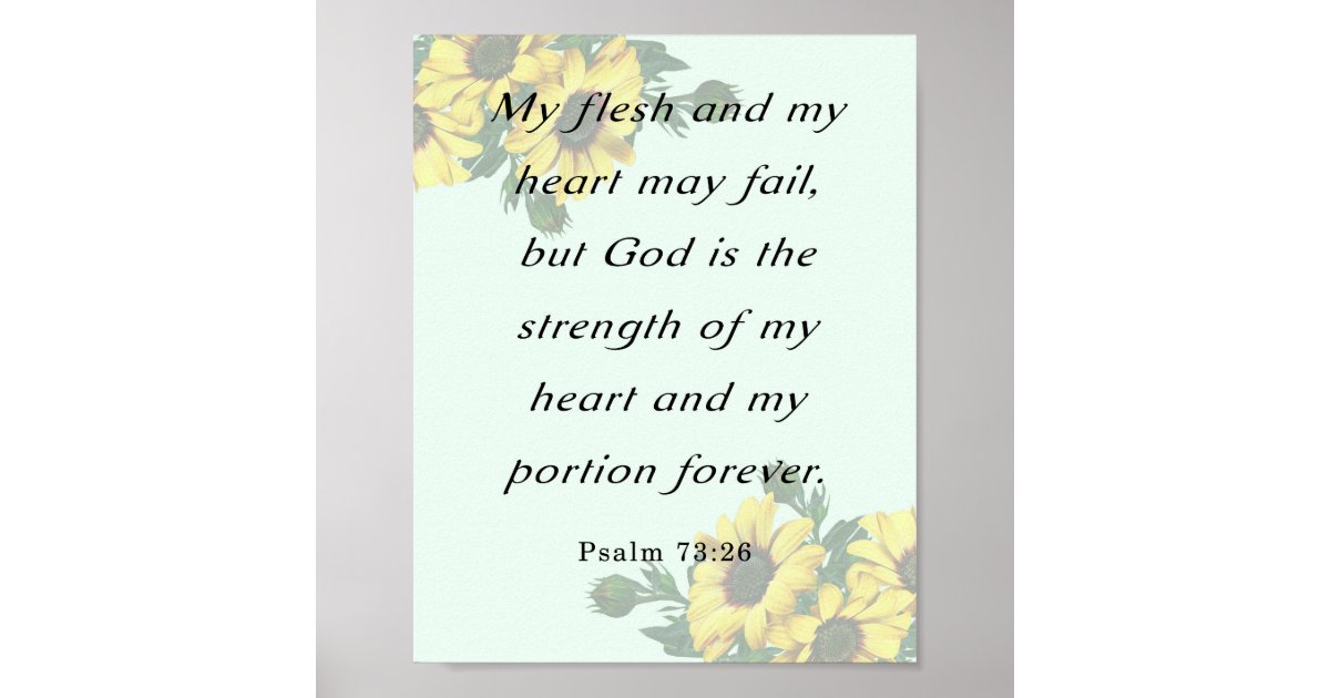 Psalm 73:26, Bible Verse Poster | Zazzle