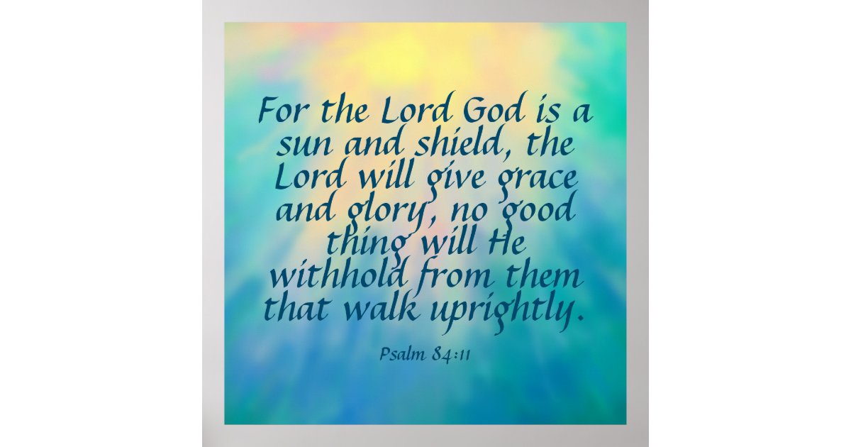 Psalm 84:11 poster | Zazzle