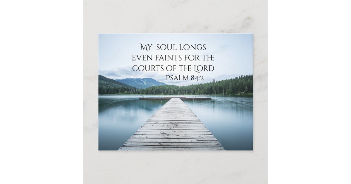 Psalm 84:2 Courts of the Lord Scripture, Pier Postcard | Zazzle