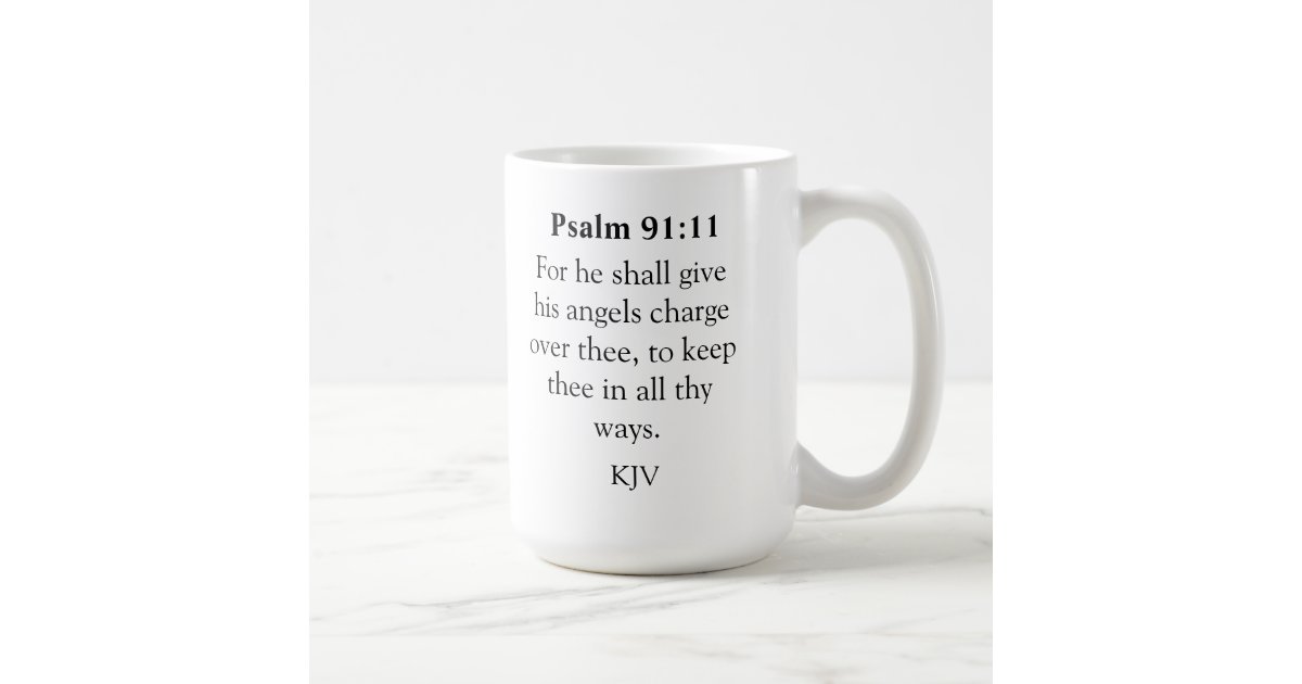 Psalm 91:11 Mug | Zazzle