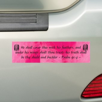 Psalm 91:4 bumper sticker | Zazzle