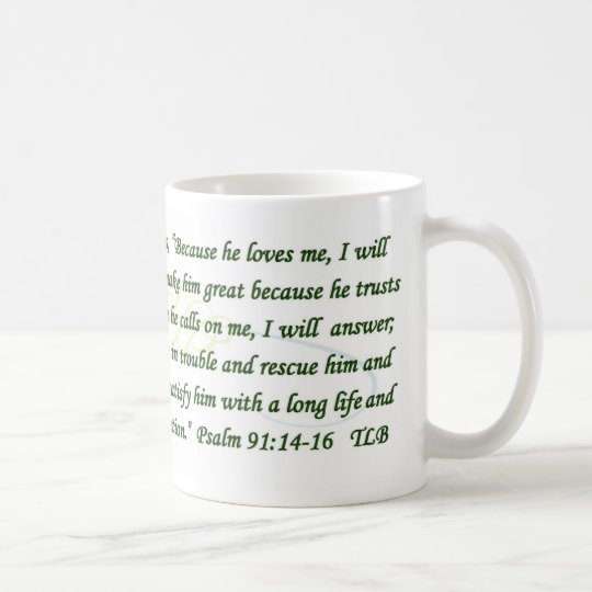 Psalm 91 Because He Loves Me Blue Green Mug | Zazzle.com