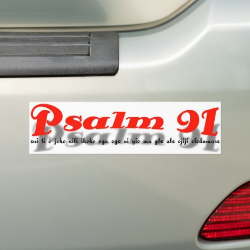 psalm 91 Bumper Sticker( yoruba language) Bumper Sticker | Zazzle