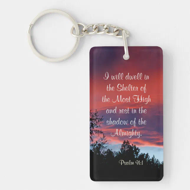 Psalm 91 I will dwell in the secret place, Custom Keychain | Zazzle