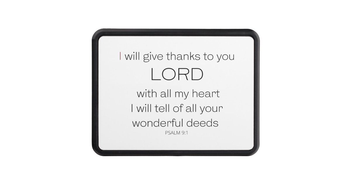 Psalm 9, I will give thanks to you LORD, Hitch Cover | Zazzle