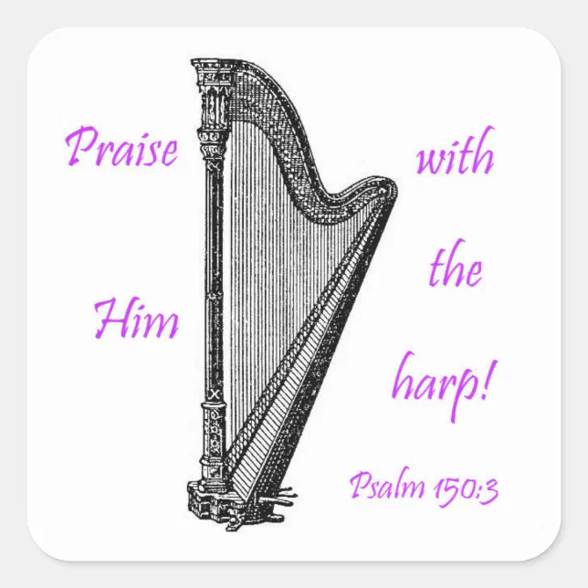 Psalms 150 & Harp Square Sticker | Zazzle