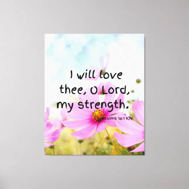 Psalms 18:1 Bible Verse KJV Pic Wall Art | Zazzle